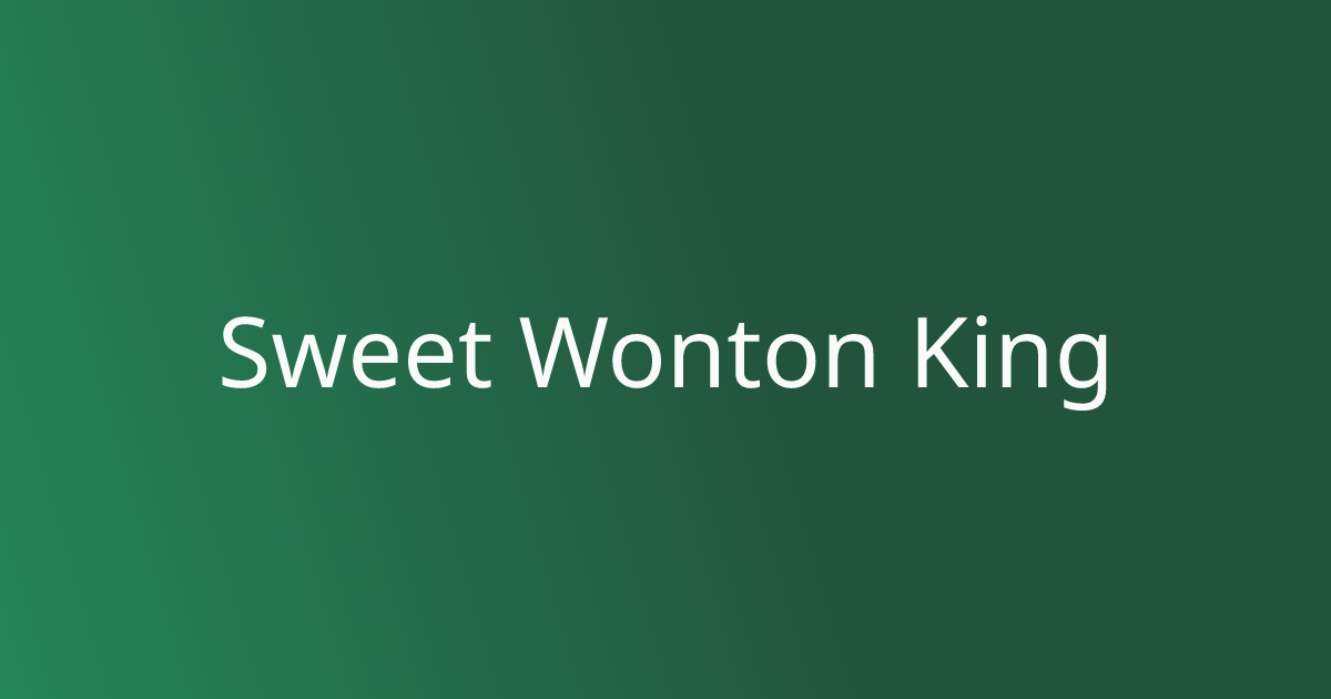 Order Authentic Chinese Online | Sweet Wonton King - Pickup or Delivery ...